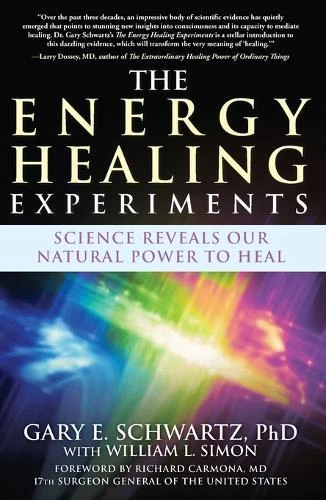 GARY E SCHWARTZ The Energy Healing Experiments (Poche) EUR 19,68 ...