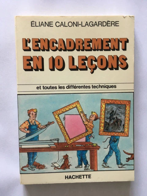 ENCADREMENT EN 10 Lecons 1980 Caloni Lagardere Dedicace Illustre ...
