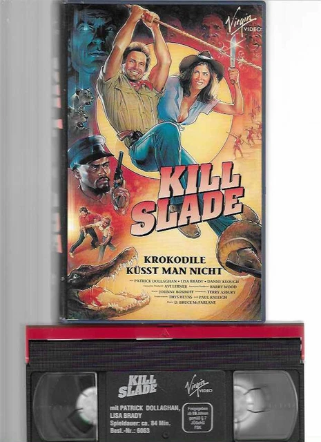 PATRICK DOLLAGHAN Lisa Brady KILL SLADE Krokodile küsst man nicht VHS ...