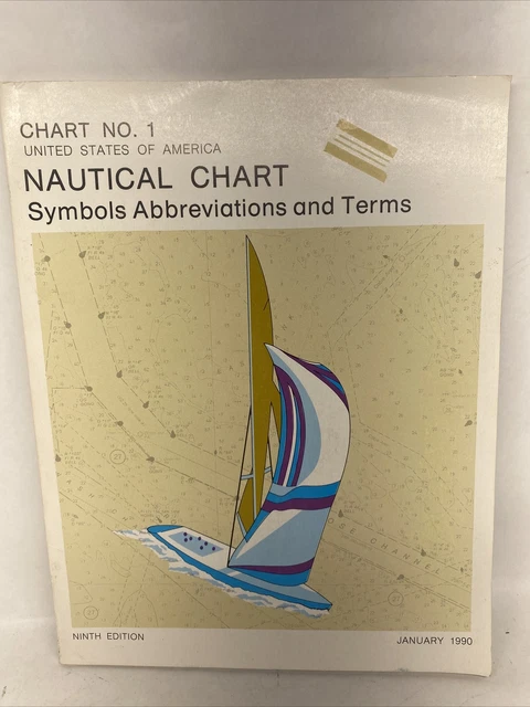 NAUTICAL CHART SYMBOLS Abbreviations And Terms Chart No.1 9Th Edition ...