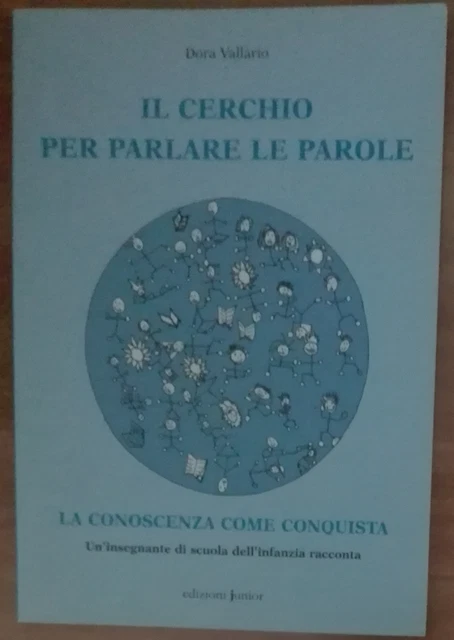IL CERCHIO PER parlare le parole - Dora Vallario - Edizioni Junior,2009 ...