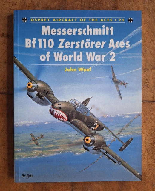 MESSERSCHMITT BF 110 Zerstörer Aces of World War 2 by John Weal (1999 ...