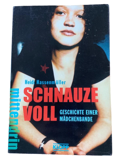 SCHNAUZE VOLL - Heidi Hassenmüller - Geschichte Mädchenbande EUR 2,95 ...
