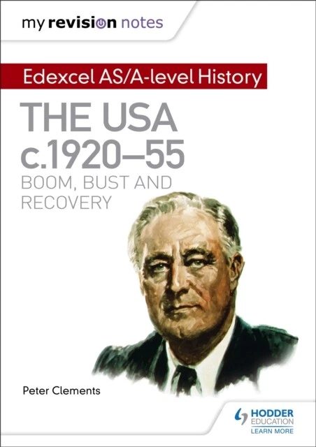 MY REVISION NOTES Edexcel ASA-level History The USA c1920-55 boom bust ...