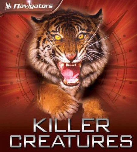 NAVIGATORS: KILLER CREATURES by Claire Llewellyn $40.15 - PicClick AU