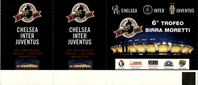 BIGLIETTO STADIO 6 Trofeo Birra Moretti Chelsea Inter Juventus 2002 ...