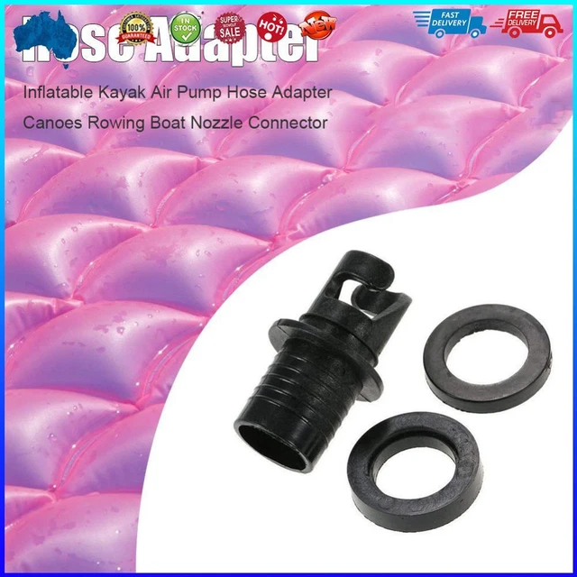 KAYAK AIR FOOT Pump Hose Adapter Inflatable Air Valve Connector for ...