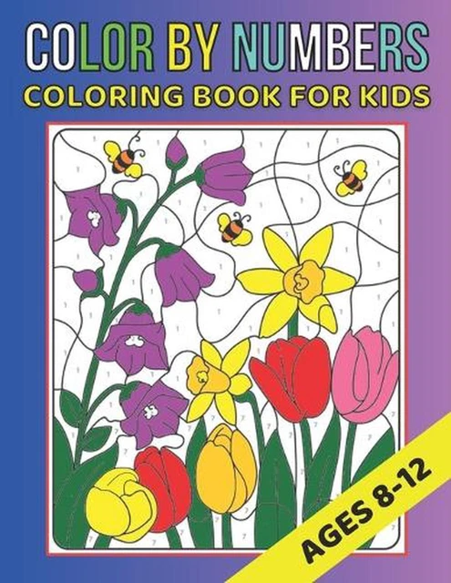 COLOR BY NUMBERS Coloring Book For Kids Ages 8-12: 50+ Large Print ...