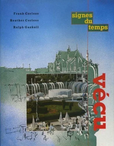 SIGNES DU TEMPS, Vecu: Student's Book, 2nd edn-Frank Corless, Ra EUR 5 ...