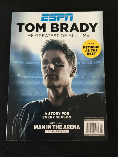 TOM BRADY THE Greatest Player Of All Time ESPN Magazine Special Issue ...