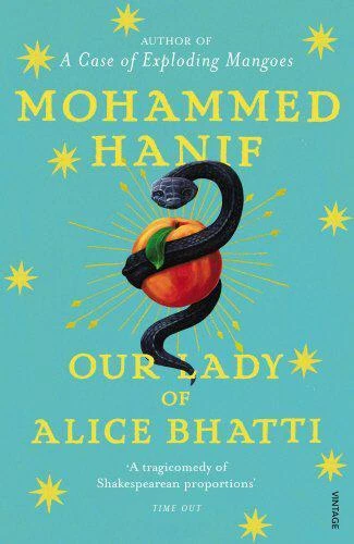 NOTRE LADY DE Alice Bhatti Par Hanif, Mohammed, Neuf Livre ,Gratuit ...