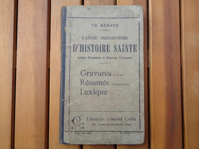 1919 - L'ANNEE Préparatoire D'histoire Sainte- Th. Benard - Armand ...