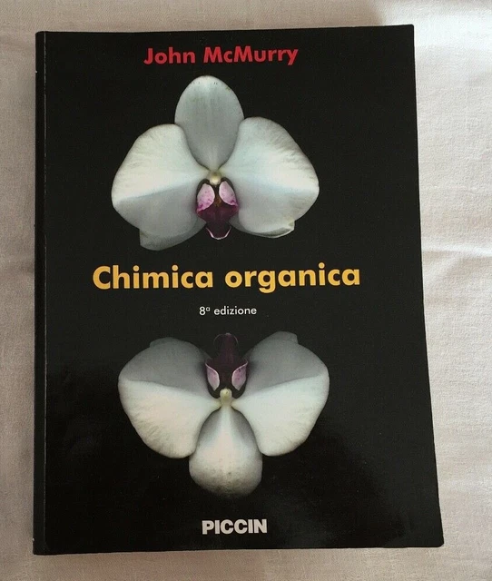 CHIMICA-JOHN MCMURRY-CHIMICA ORGANICA-8° EDIZIONE-CASA PICCIN EUR 49,99 ...