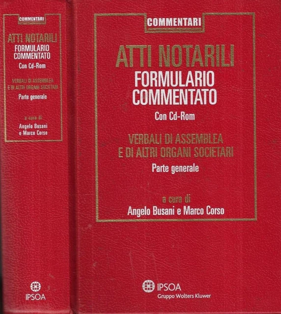 ATTI NOTARILI. FORMULARIO commentato. Verbali di assemblea e di altri ...