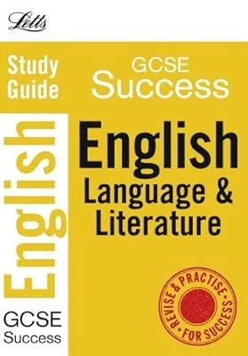 AQA ENGLISH LANGUAGE and Literature: Study Guide (Letts GCSE Success ...