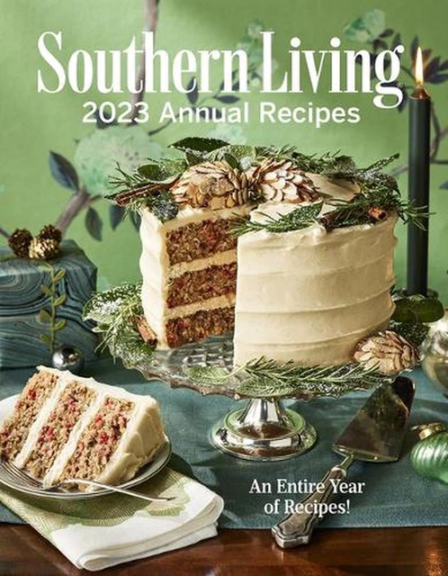 SOUTHERN LIVING 2023 Annual Recipes by Editors of Southern Living ...