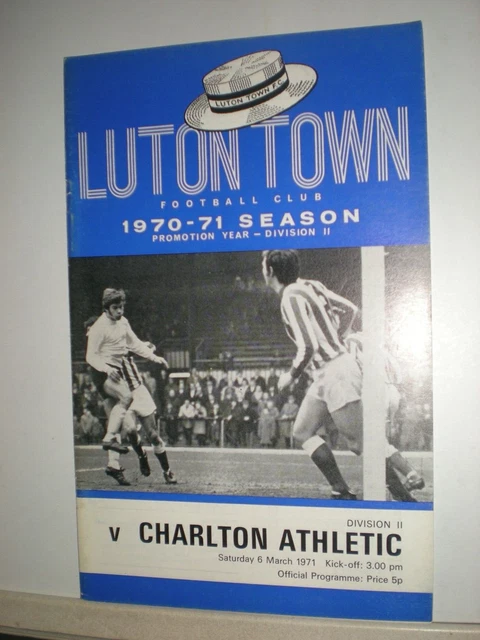 LUTON TOWN V CHARLTON ATHLETIC, 6th MARCH 71, NO WRITING, STAPLES ...