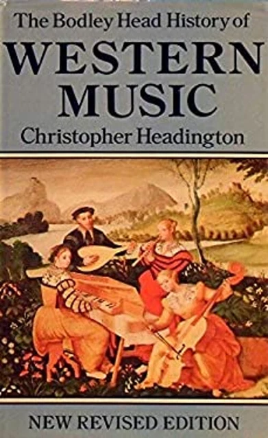 HISTOIRE DE LA Musique Occidentale Relié Christopher Headington EUR 4 ...