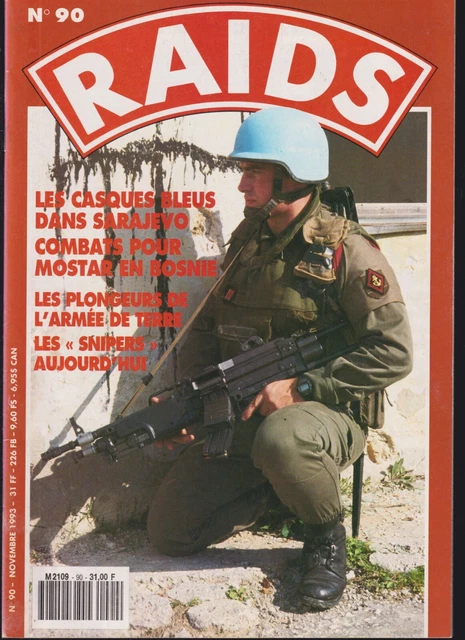 RAIDS N°90 CASQUE Bleu Sarajevo / Combat Mostar / Plongeur Armee Terre / Snipers EUR 5,00 ...