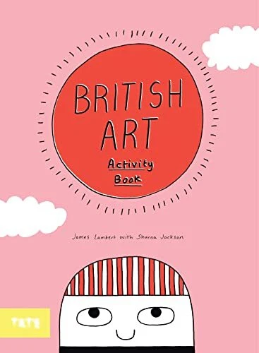 TATE KIDS BRITISH Art Activity Book-Sharna Jackson,James Lambert £3.06 ...