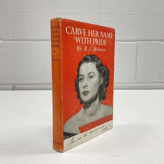 VINTAGE WAR WW1 WW2 Hard Cover Book Carve Her Name With Pride Minney ...