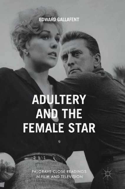 ADULTERY AND THE Female Star by Edward Gallafent (English) Hardcover ...