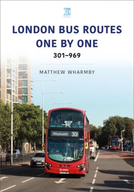LONDON BUS ROUTES One by One: 301-969 by Matthew Wharmby (English ...