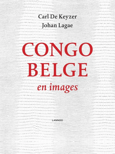 CONGO BELGE EN images - Carl de Keyzer & Johan Lagae EUR 90,00 ...