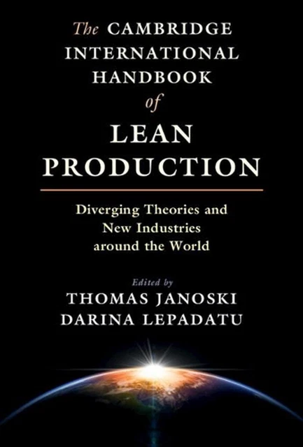 THE CAMBRIDGE INTERNATIONAL Handbook of Lean Production: Diverging ...