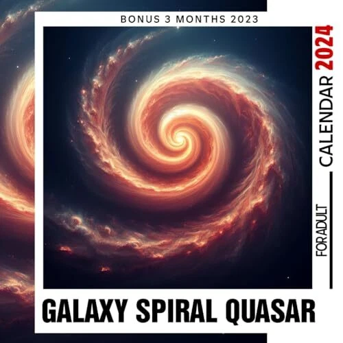 GALAXY SPIRAL QUASAR Calendar 2024 Jan 2024 to Dec 2024 Bonus 3 Months ...