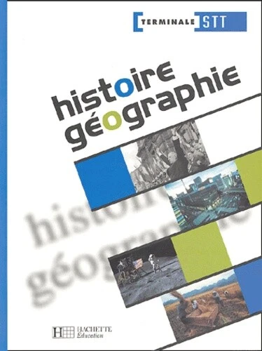HISTOIRE GEOGRAPHIE TLE STT Jean-Luc Pinol Franck Favier Claire Heusele ...