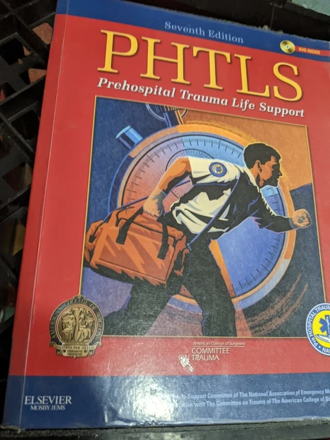 PREHOSPITAL TRAUMA LIFE Support (NAEMT PHTLS Basic and Advanced ...