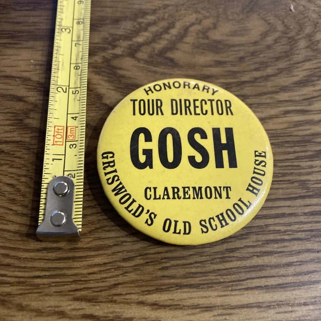 VINTAGE PIN -HONORARY Tour Director GOSH Claremont, Griswold's Old ...