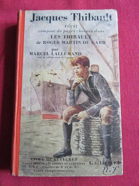 LES THIBAULT JACQUES Page choisie de Roger Martin du Gard par Marcel ...