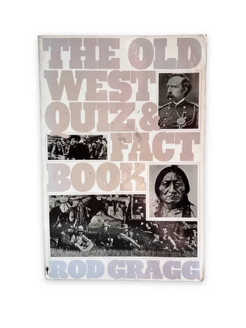 THE OLD WEST Quiz and Fact Book Rob Gragg 1986 £8.00 - PicClick UK