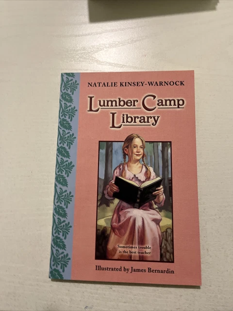 LUMBER CAMP LIBRARY by Natalie Kinsey-Warnock (2003, Trade Paperback ...
