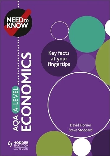 STEVE STODDARD DAVID Horner Need to Know: AQA A-level Economics (Poche ...