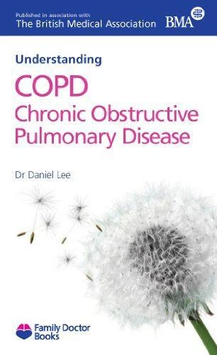 COPD CHRONIC OBSTRUCTIVE Pulmonary Disease (Understanding), Dr. Daniel Lee, Good EUR 3,55 ...