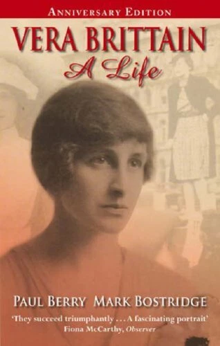 VERA BRITTAIN: A Life,Mark Bostridge,Paul Berry £3.39 - PicClick UK