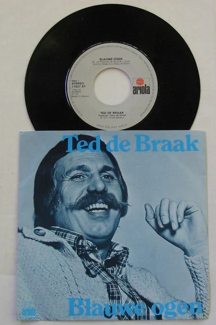 TED DE BRAAK (SP 45T) Blauwe ogen - Onder de rook van dordrecht ...
