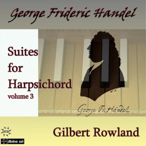 GEORGE FRIDERIC HAN George Frideric Handel: Suites for Harpsichord ...
