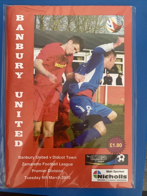 BANBURY UNITED V Didcot Town 09/03/2010 ( Zamaretto Football League ) £ ...