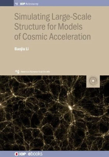 SIMULATING LARGE-SCALE STRUCTURE for Models of Cosmic Acceleration (AAS ...