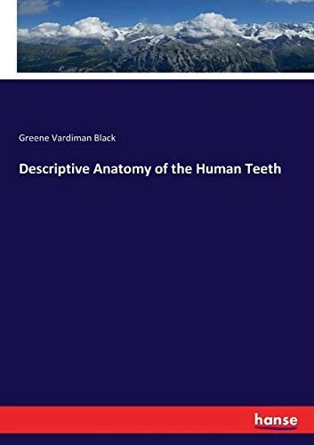 DESCRIPTIVE ANATOMY OF the Human Teeth, Black, Vardiman 9783337365752 New