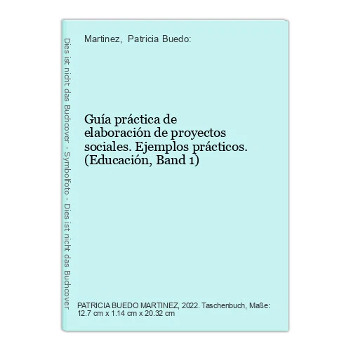 GUÍA PRÁCTICA DE elaboración de proyectos sociales. Ejemplos prácticos. (Educaci EUR 7,83 ...