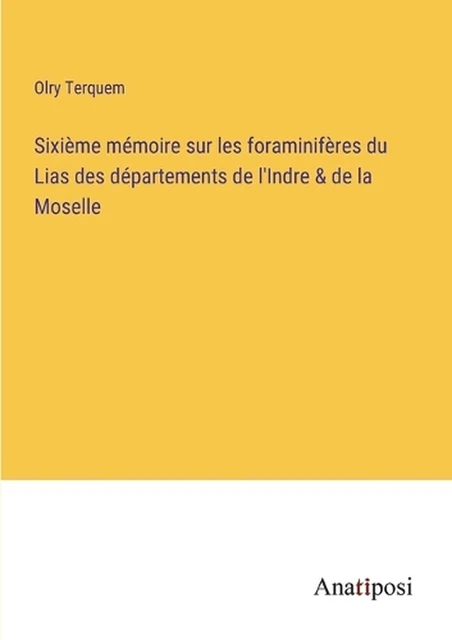 SIXIME MMOIRE SUR les foraminifres du Lias des dpartements de l'Indre ...