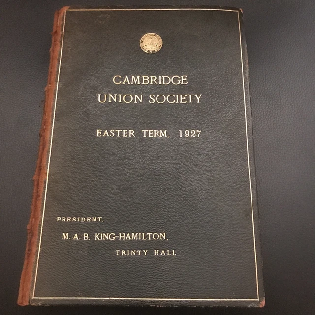 CAMBRIDGE UNIVERSITY DEBATES 1927 With Signatures Of Speakers President ...