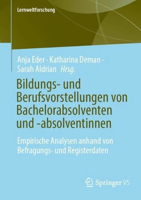 BILDUNGS- UND BERUFSVORSTELLUNGEN von Bachelorabsolventen und ...