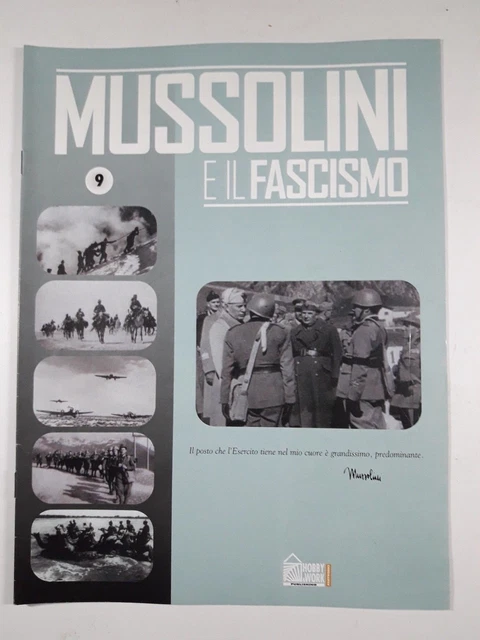 MUSSOLINI E IL Fascismo n.9 anno 2005 Hobby Work Articolo completo Foto ...