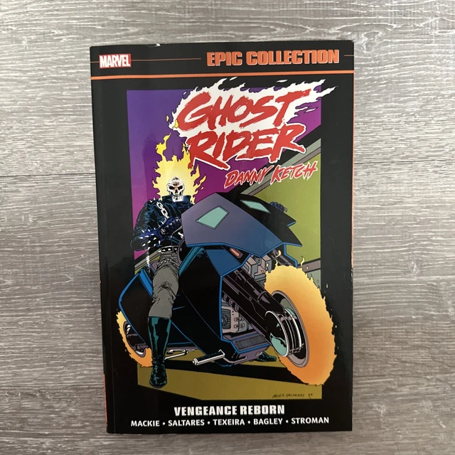 GHOST RIDER DANNY Ketch Epic Vol 1 Vengeance Reborn Marvel Comics TPB ...
